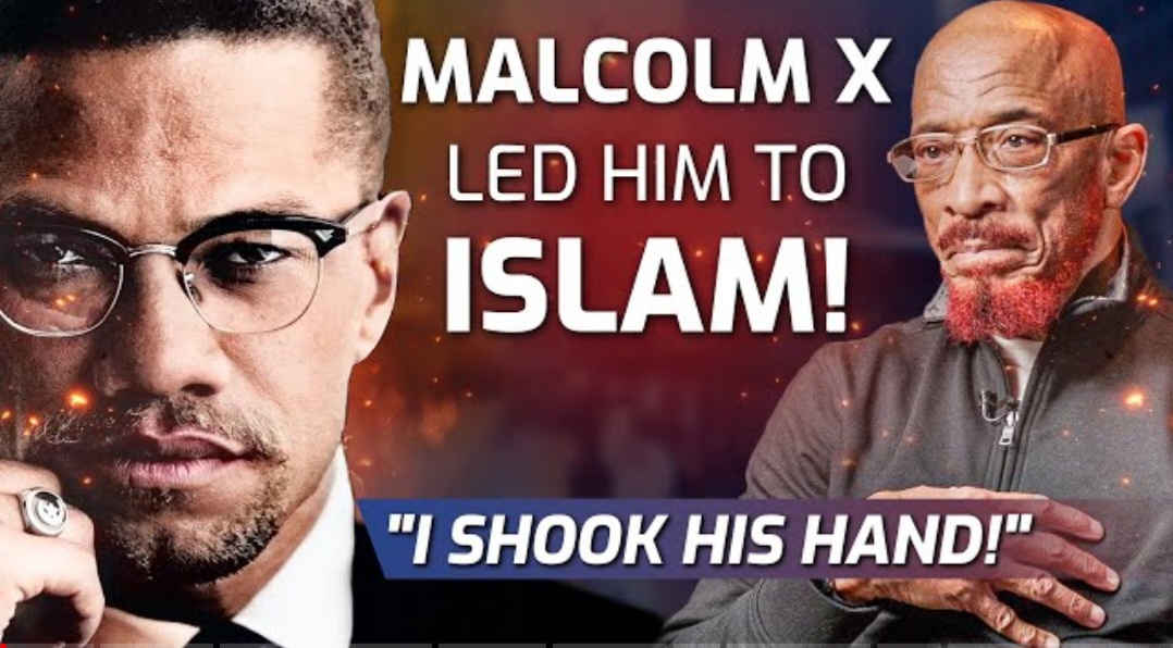 The letter from Malcolm-X led him to Islam! "I shook his hand!" - 70 ...