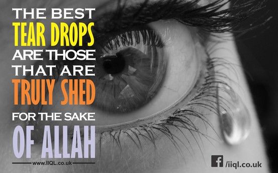 Cry Out For Him – Allah Loves Your Tears! - Islamic Bridge